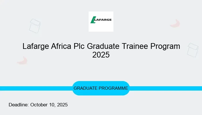 Lafarge Africa Plc Graduate Trainee Program 2025 | ScholarshipAir