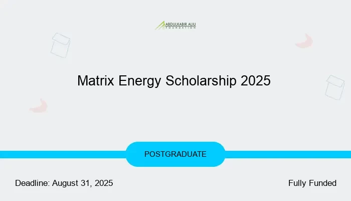 Matrix Energy Scholarship 2025 | ScholarshipAir