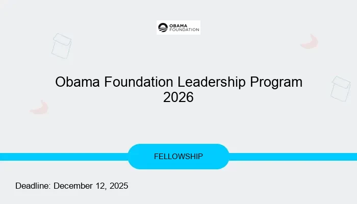 Obama Foundation Leadership Program 2026 | ScholarshipAir