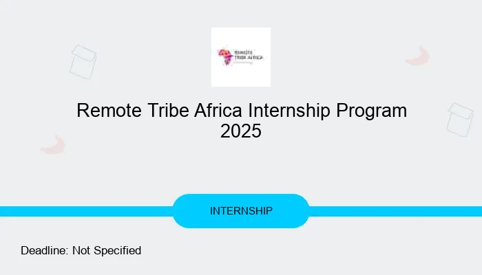 Remote Tribe Africa Internship Program 2025 | ScholarshipAir